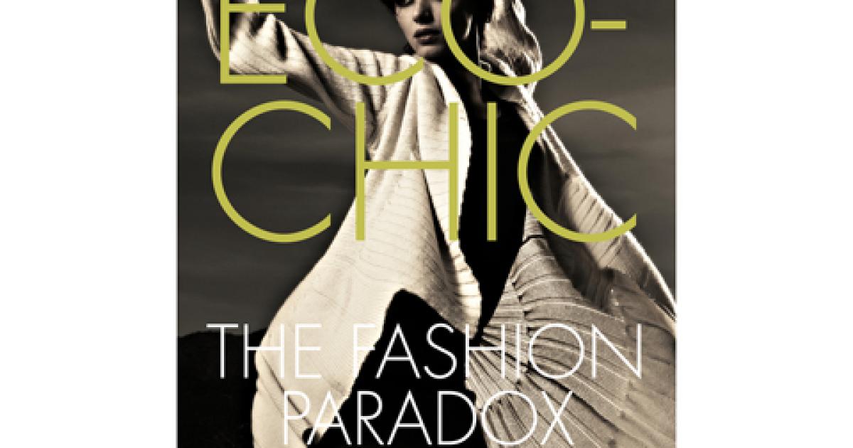 Eco Chic: The Fashion Paradox